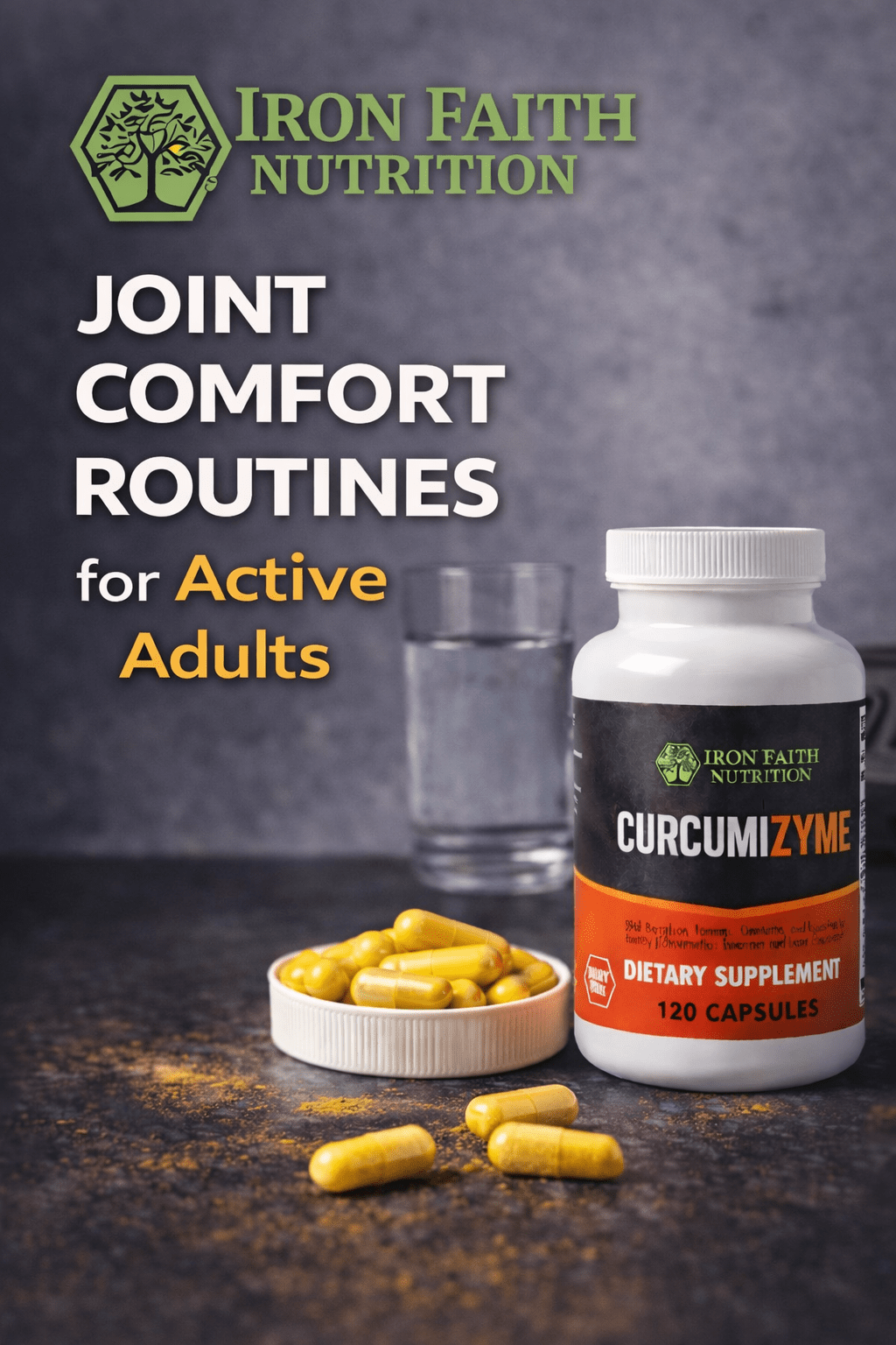 Joint Comfort Routines for Active Adults | Curcumizyme® – Iron Faith ...