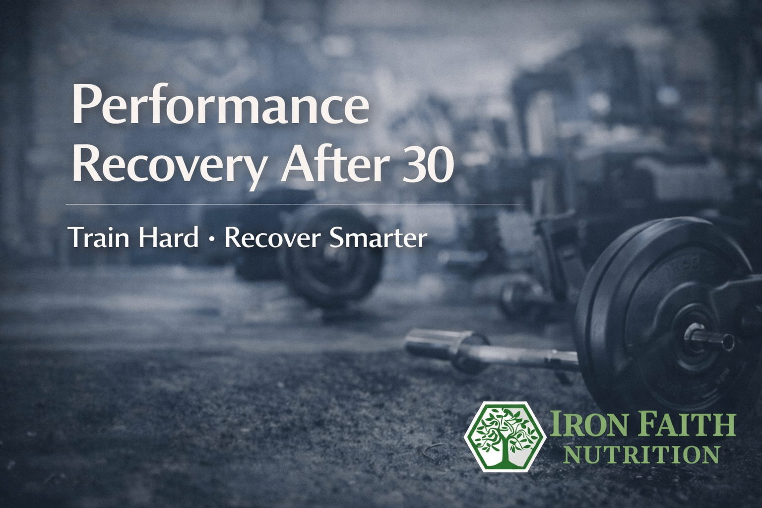 Performance Recovery After 30 | Train Smarter, Recover Faster & Stay ...
